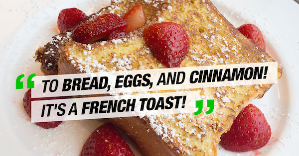 Weird toasts people have heard