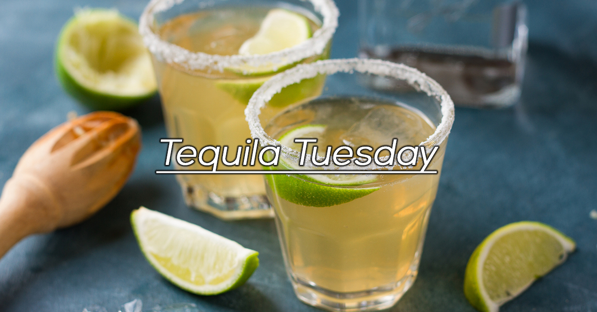 Tequila Tuesday chases away the Mondays