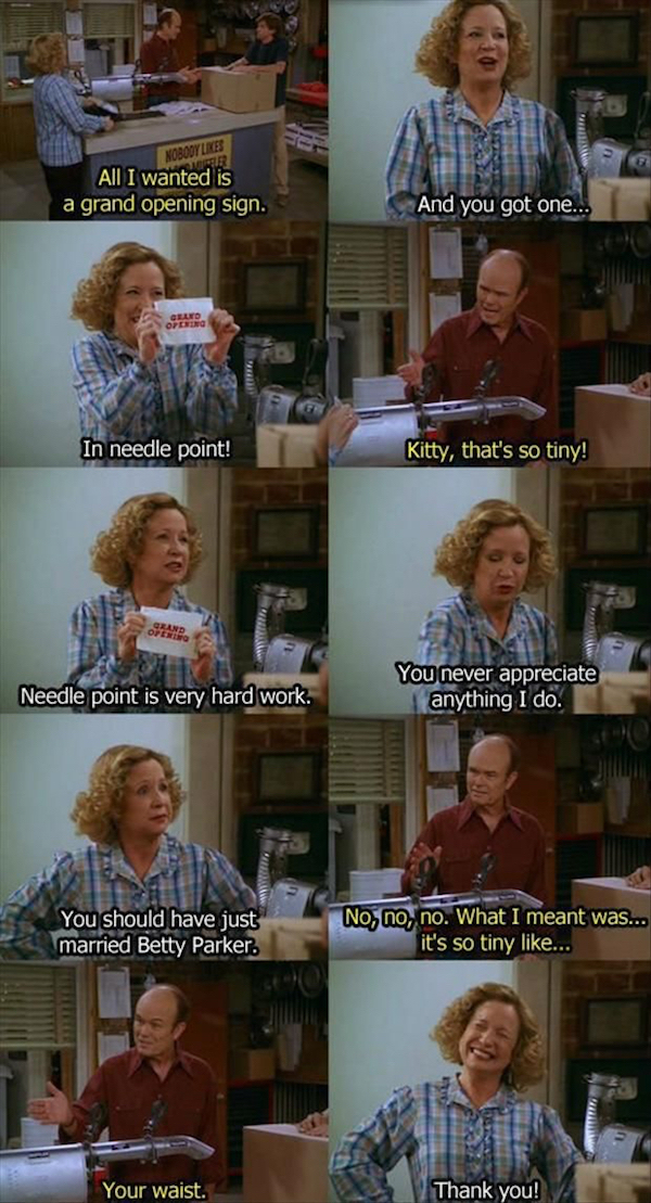 The wit and wisdom of Red Forman is unmatched