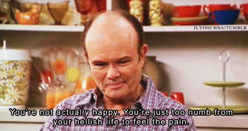 The wit and wisdom of Red Forman is unmatched