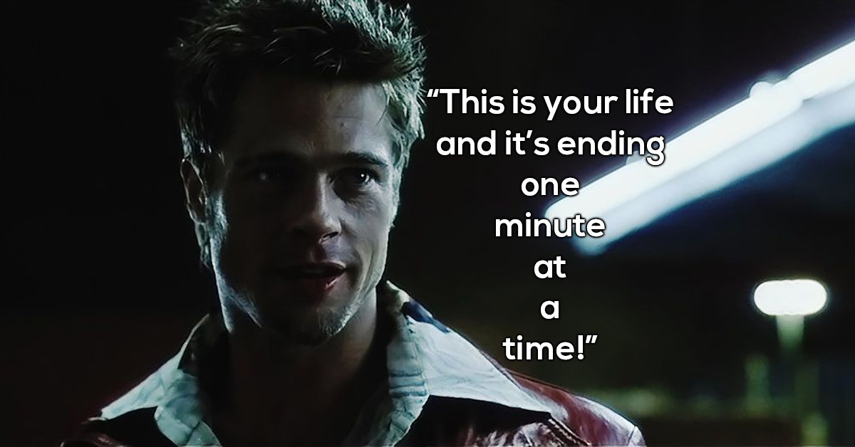 Tyler Durden is the "life coach" we all need right now