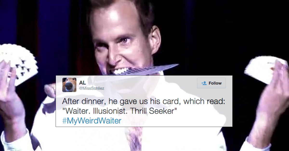 Customers describe times their waiter acted weird as Hell