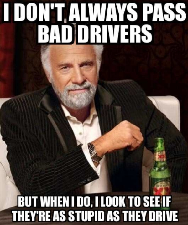Bad Driving Memes Funny Photos theChive.com 2018