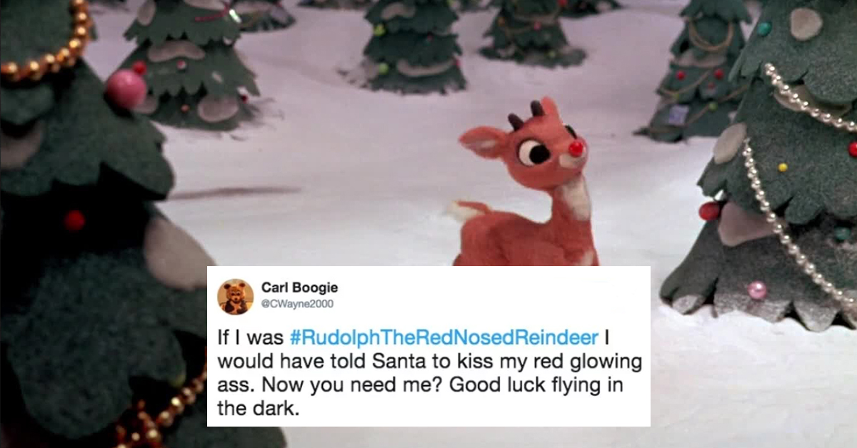 In hindsight, "Rudolph The Red-Nosed Reindeer’ is kinda f**ked up (10 ...