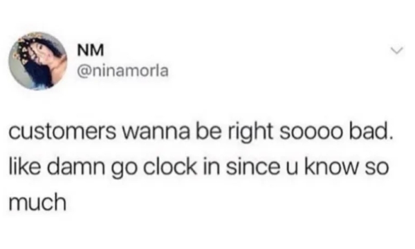 Tweets that'll have anyone who worked in a restaurant saying 'TOO TRUE