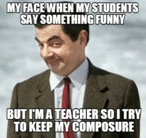 Memes about being a teacher to celebrate Teacher Appreciation Week
