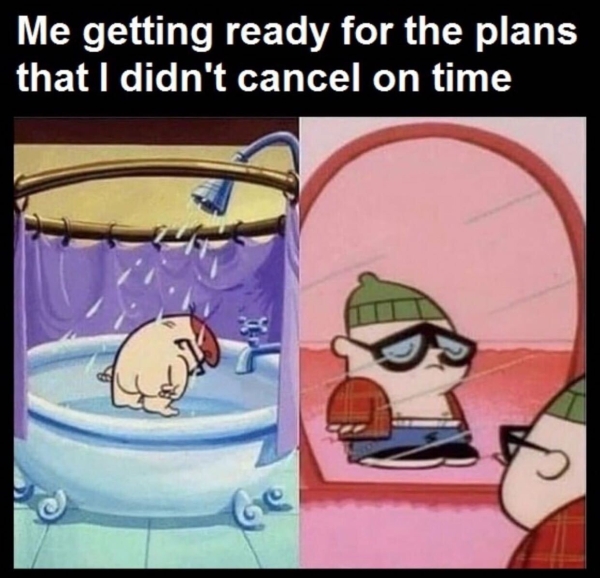 Cancel all your plans for these introvert memes (30 Photos)