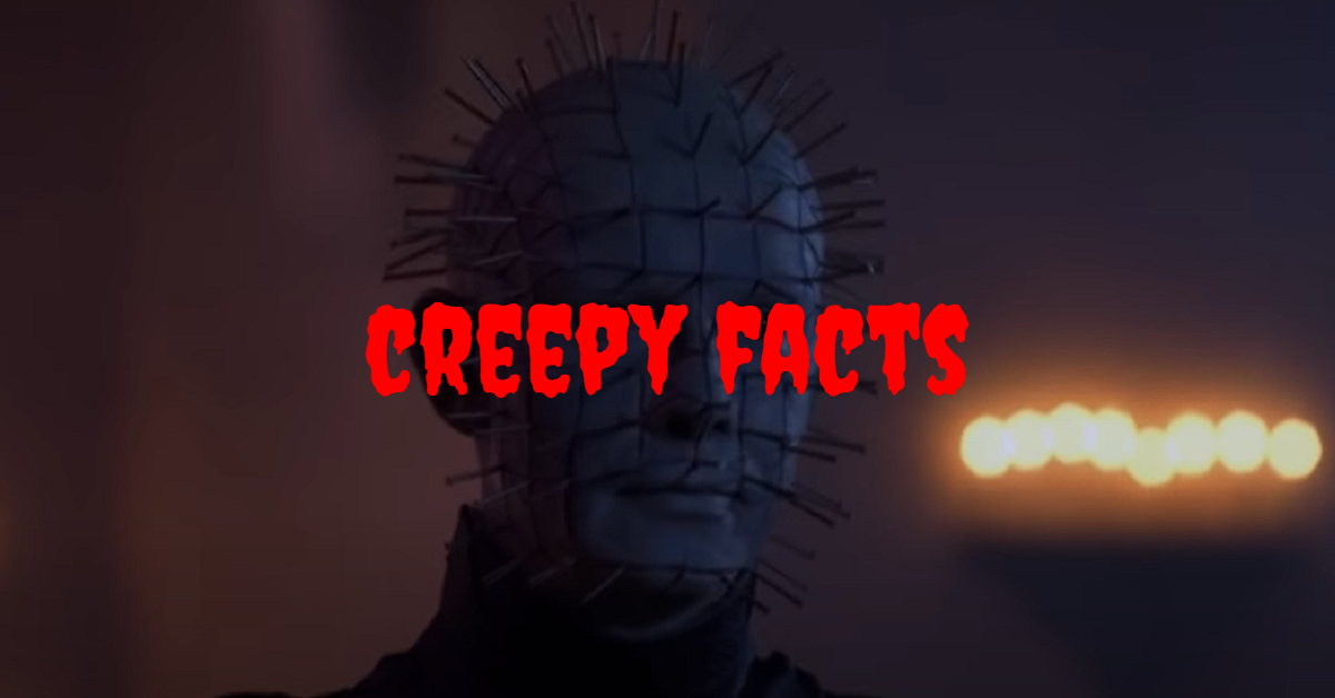 Cold air, dark corners, Creepy Facts