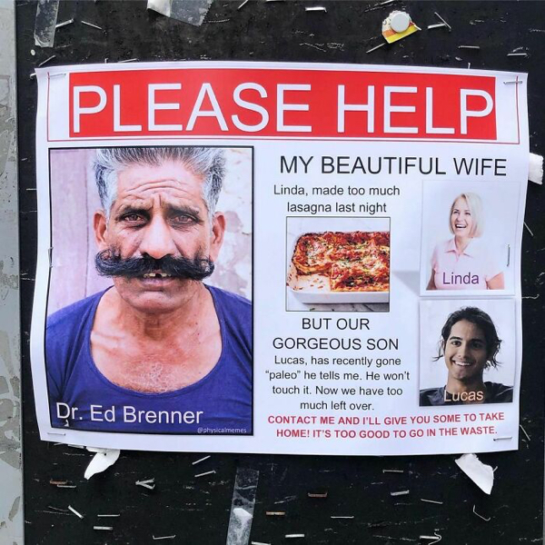 Man trolls neighborhood with posters and they're perfectly ridiculous