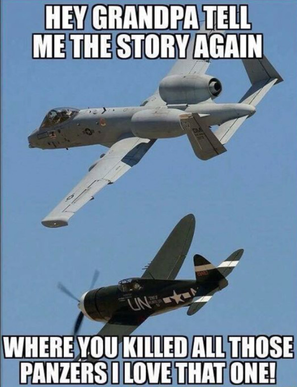 Best A-10 Warthog Memes New Thunderbolt ii Funny Military Humor Brrrrt