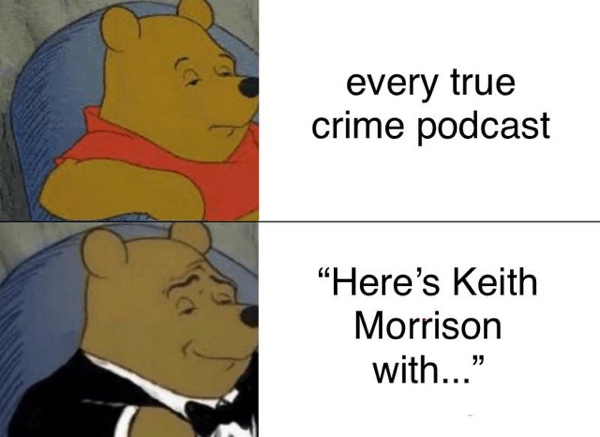 True crime memes for everyone obsessed with a good murder mystery