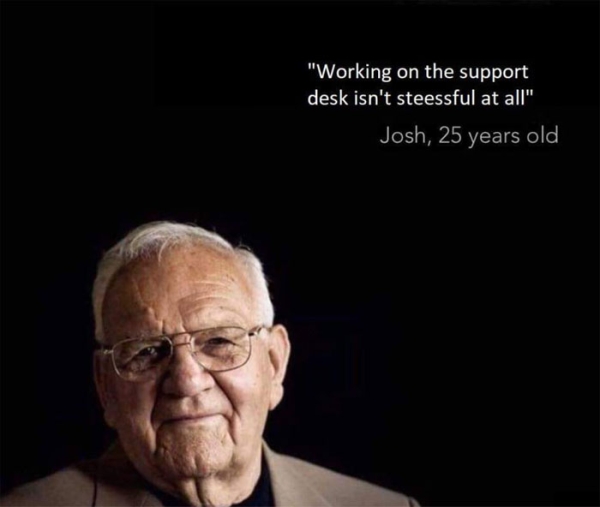 Work in IT/Support Desk? These memes are for you