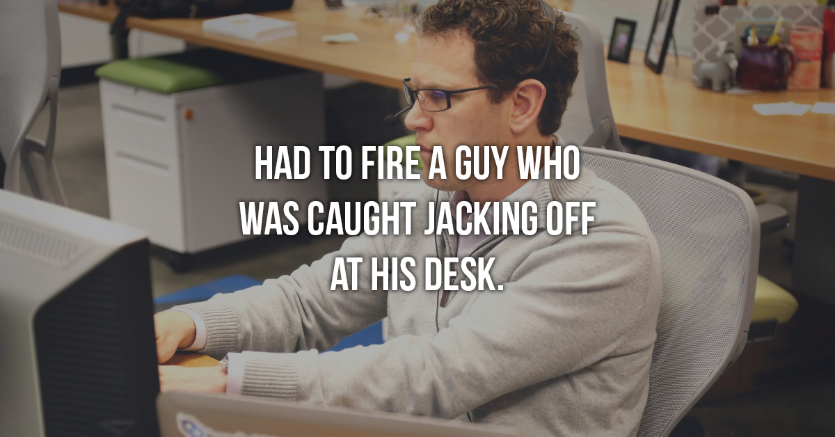 The most memorable reasons employers had to fire someone