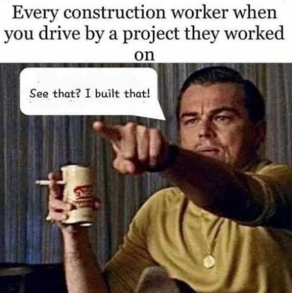 I’m told construction workers will understand these memes? (30 Photos)