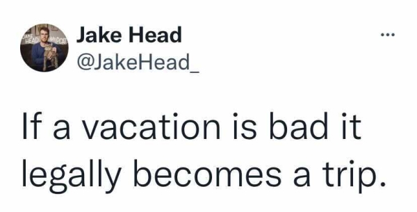 Vacation Tweets, to help you smile and laugh through the pain