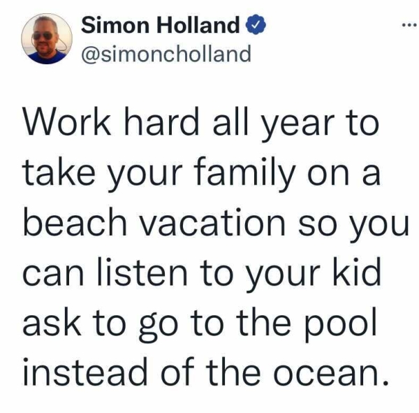 Vacation Tweets, to help you smile and laugh through the pain