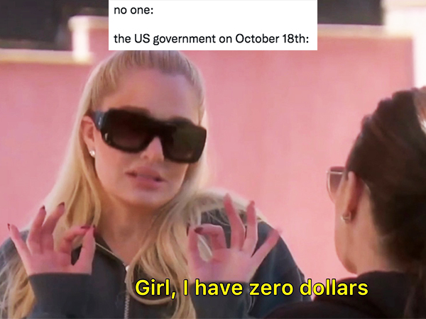 The U.S. is out of money but the memes are aplenty (25 Photos)