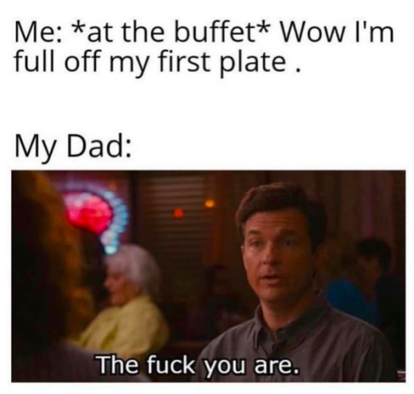 Dad memes even funnier than the “Hi hungry, I’m dad” joke (30 Photos)