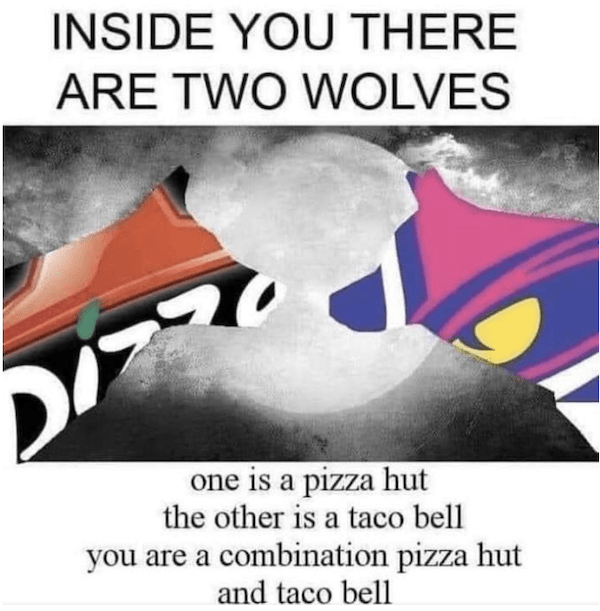 Inside you, there are two wolves...