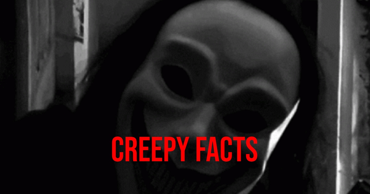 Creepy Facts and Creepy Gifs