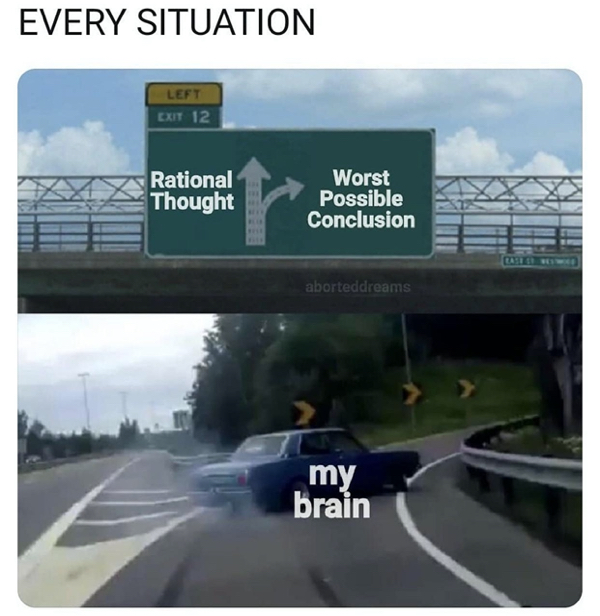 Memes about your mental instability to laugh at with your therapist