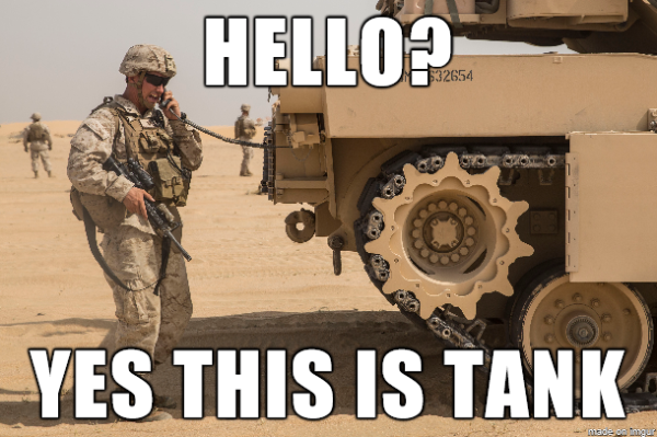Memes of Tanks Funny FAILs and Awesome Firepower Photos Captions