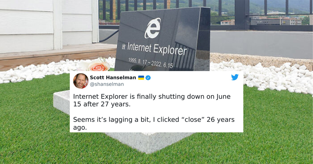 Internet Explorer is shutting down and it's making everyone nostalgic