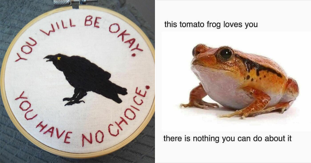 Ominous positivity will cheer you up whether you like it or not