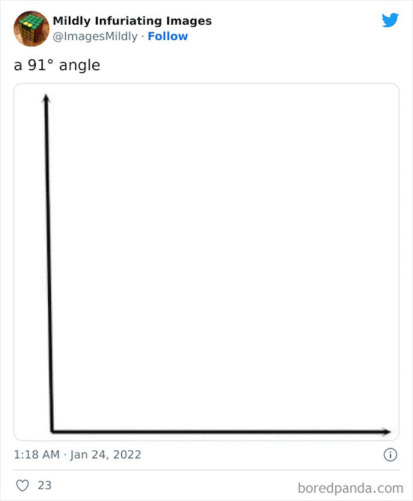 Images that will leave you mildly infuriated