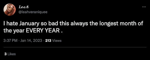 Tweets for those who agree that January is the worst month of the year