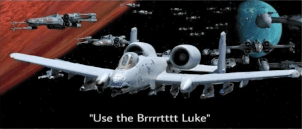 A-10 Warthog Memes Best Funny Photos Awesome Captions Thunderbolt ii