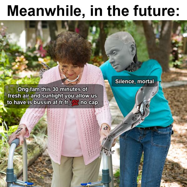 The robots have taken over these memes! And next...the world