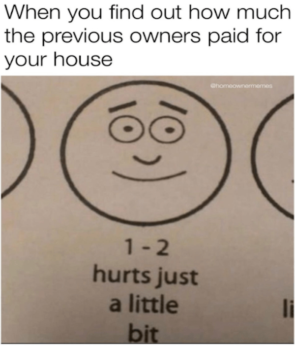 Memes Home Ownership Sucks Too TRUE Photo Captions