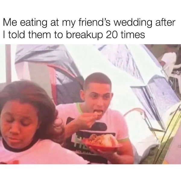 You may or may not detect a hint of sarcasm in these memes.