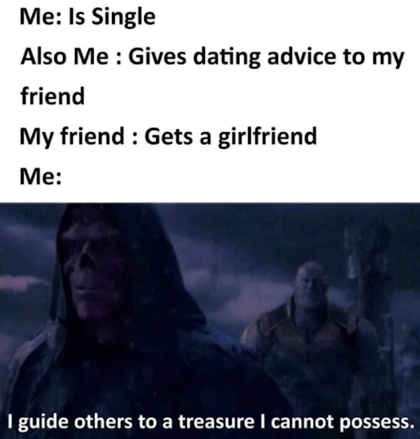 I don't like how accurate these dating memes are... (30 Photos)