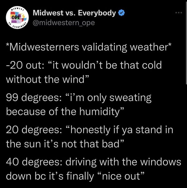 It's a Midwestern thing, and it's oddly beautiful