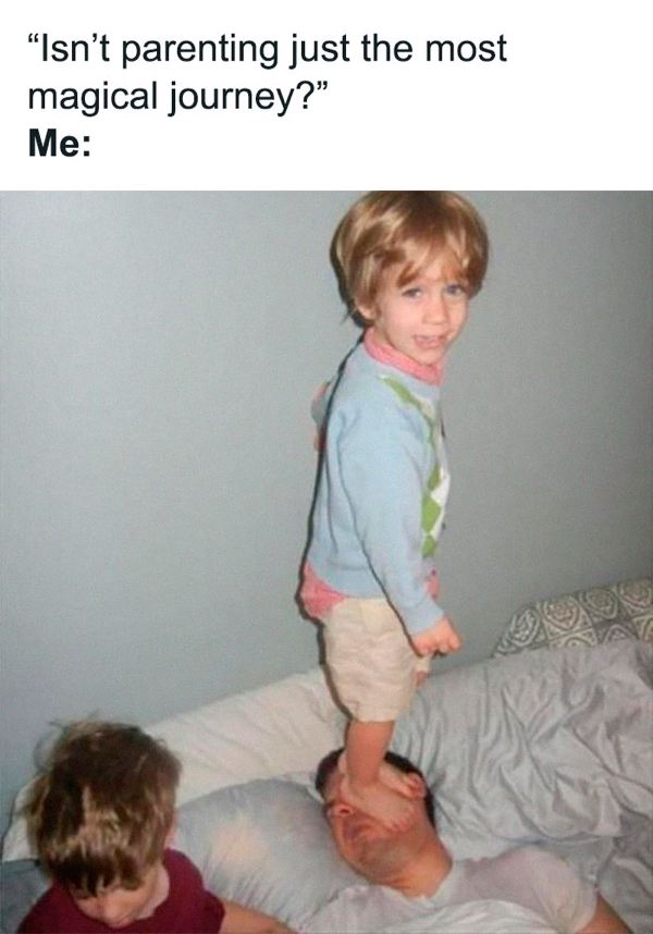 All too true parenting jokes that are the best birth control