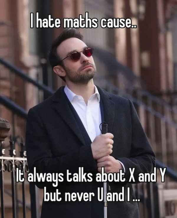 Frankly, we're not sure we fully understand these math memes