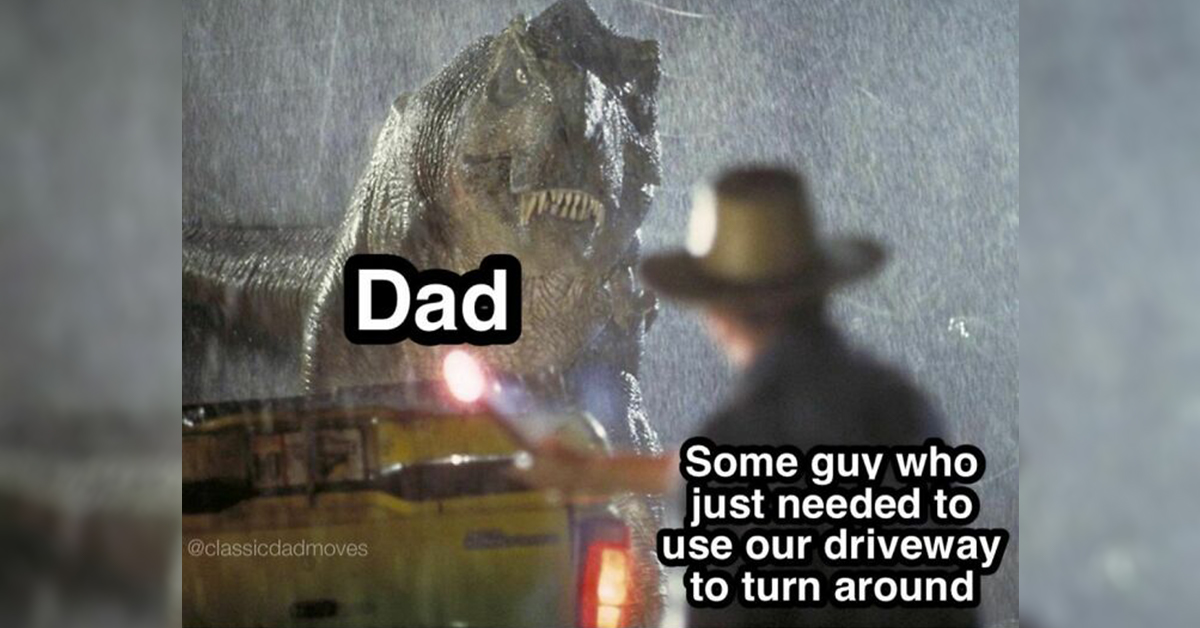 Classic Dad moves we can spot from a mile away