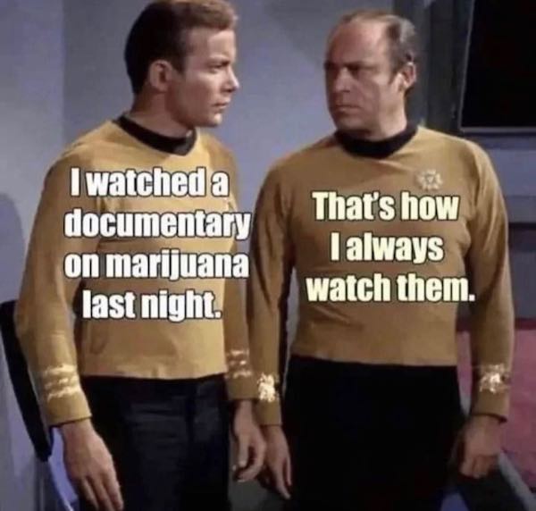 Weed memes to soak in with red eyes while sitting on a comfy couch