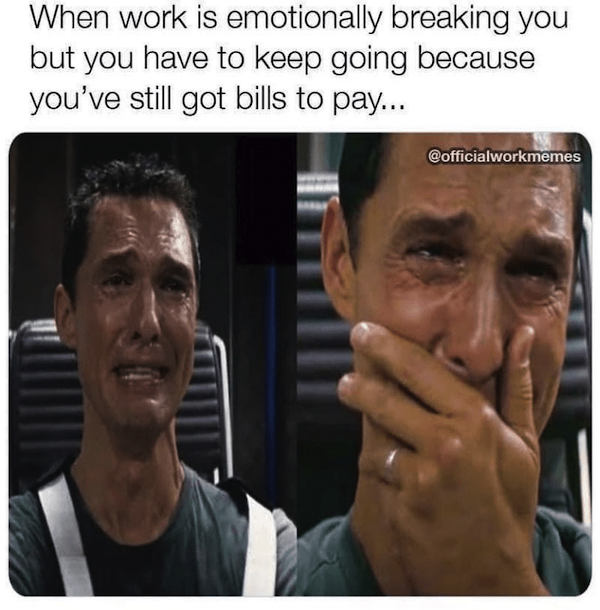 The work week has started, that means work memes must follow