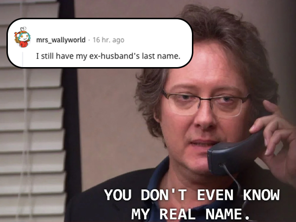 What did your ex gift you that you still hold onto