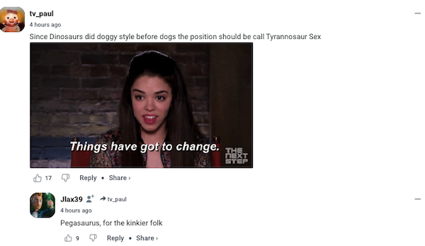 An enjoyable batch of silly comments straight from misfit minds