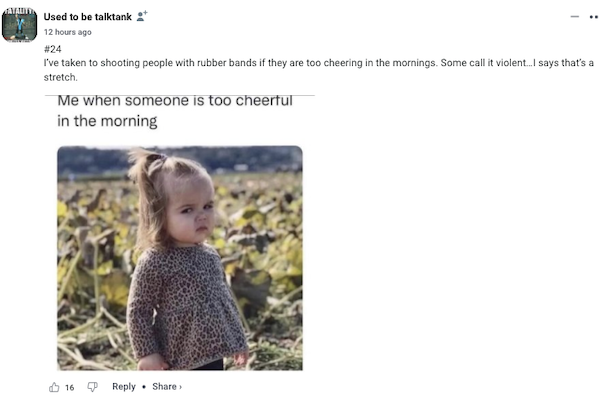 An enjoyable batch of silly comments straight from misfit minds