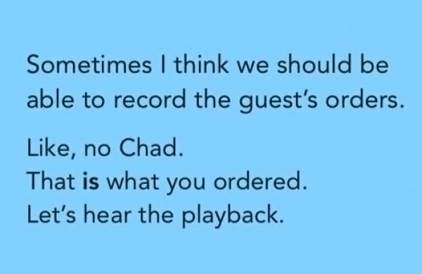 Restaurant and server memes to help you through the lunch rush