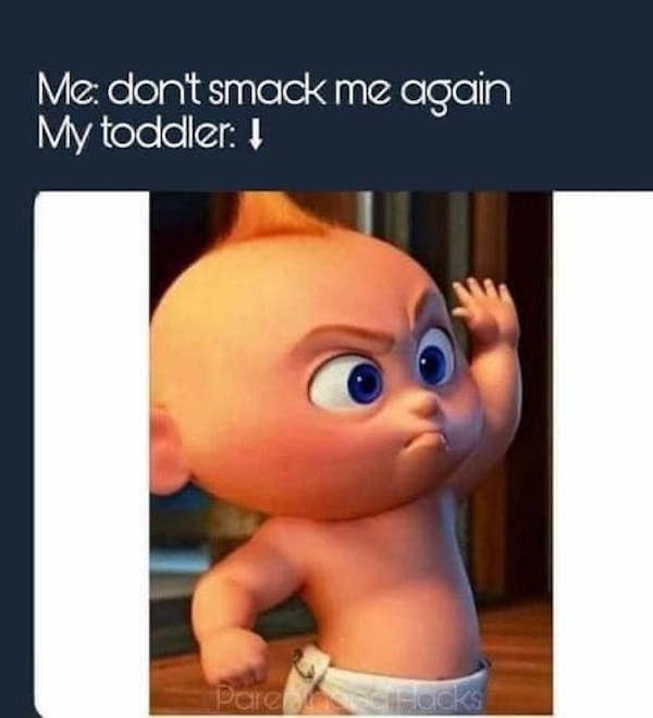 Parenting Memes: Because you need them to laugh or else you'll cry