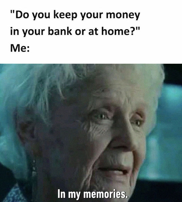 You may detect a hint of sarcasm in these memes