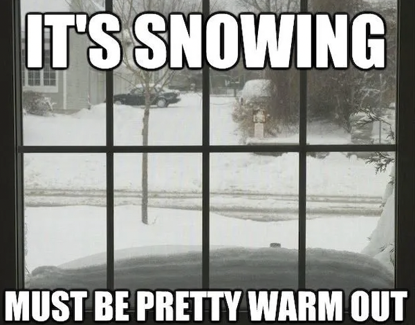 These winter memes are a little too relatable...(30 Photos)