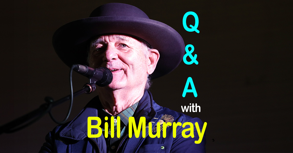 Bill Murray Will Take Your Questions Now