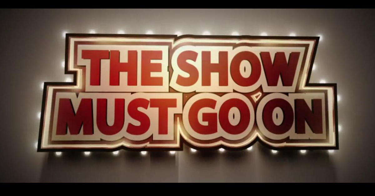 For Ella, the show must go on.